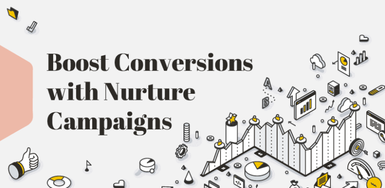Boost Conversions with Nurture Campaigns - The Sinapi Team